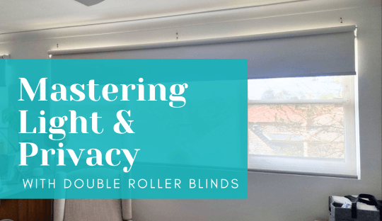 Mastering Light and Privacy with Double Roller Blinds – CAS Blinds