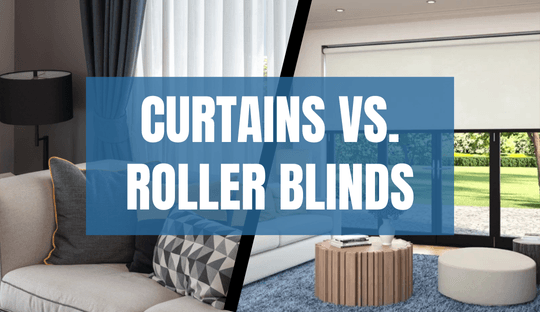 Roller Blinds vs. Curtains: Which Fits Your Style? – CAS Blinds
