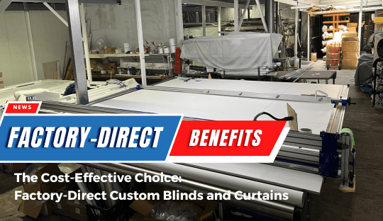 The Cost-Effective Choice: Factory-Direct Custom Blinds and Curtains ...